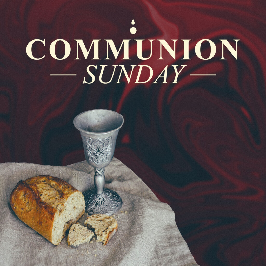 Communion Sunday @ 11:30AM - Mission Church Of Christ